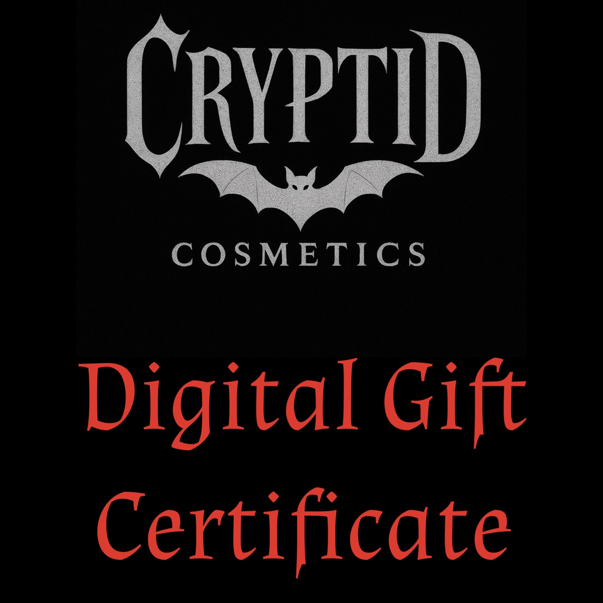 Digital Gift Certificate – Cryptid Cosmetics